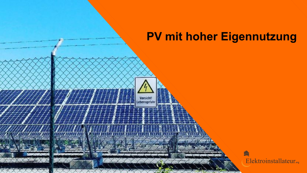 Mit PV Anlage möglichst hohe Eigennutzung erzielen